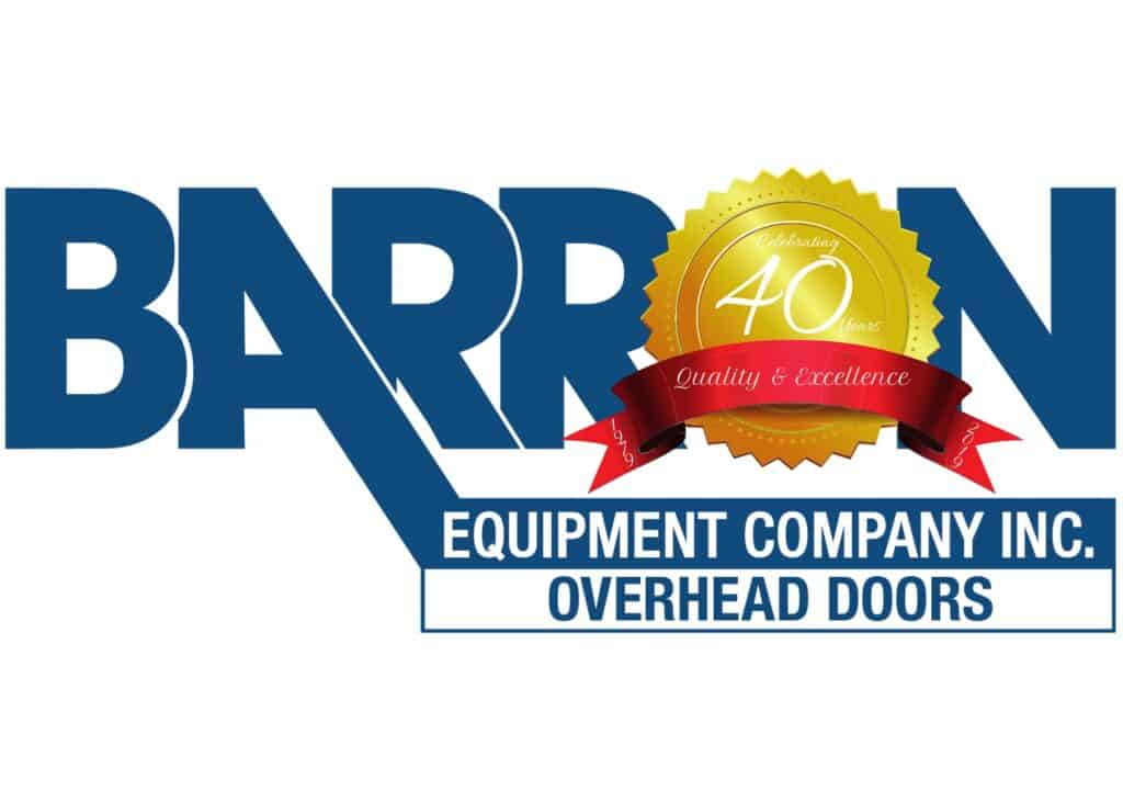 Celebrating 40 Years of Excellence - Barron Equipment & Overhead Doors